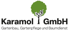 Karamol GmbH – Gartenbau, Gartenpflege und Baumdienst